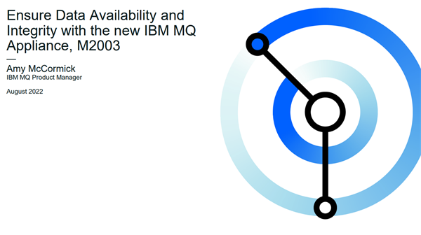 Ensure Data Availability and Integrity with the new IBM MQ Appliance ...