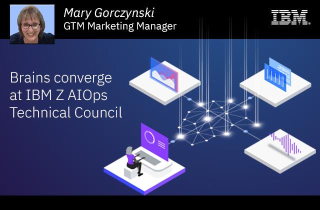 Brains converge at IBM Z AIOps Technical Council