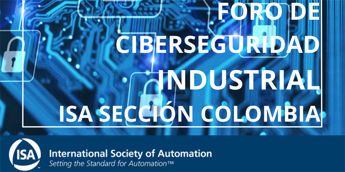 “ISA Sección Colombia Foro de Ciberseguridad Industrial” - ISA Connect