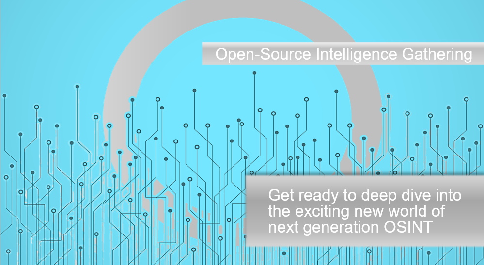 Next Generation Open-Source Intelligence Gathering - Adelaide Chapter