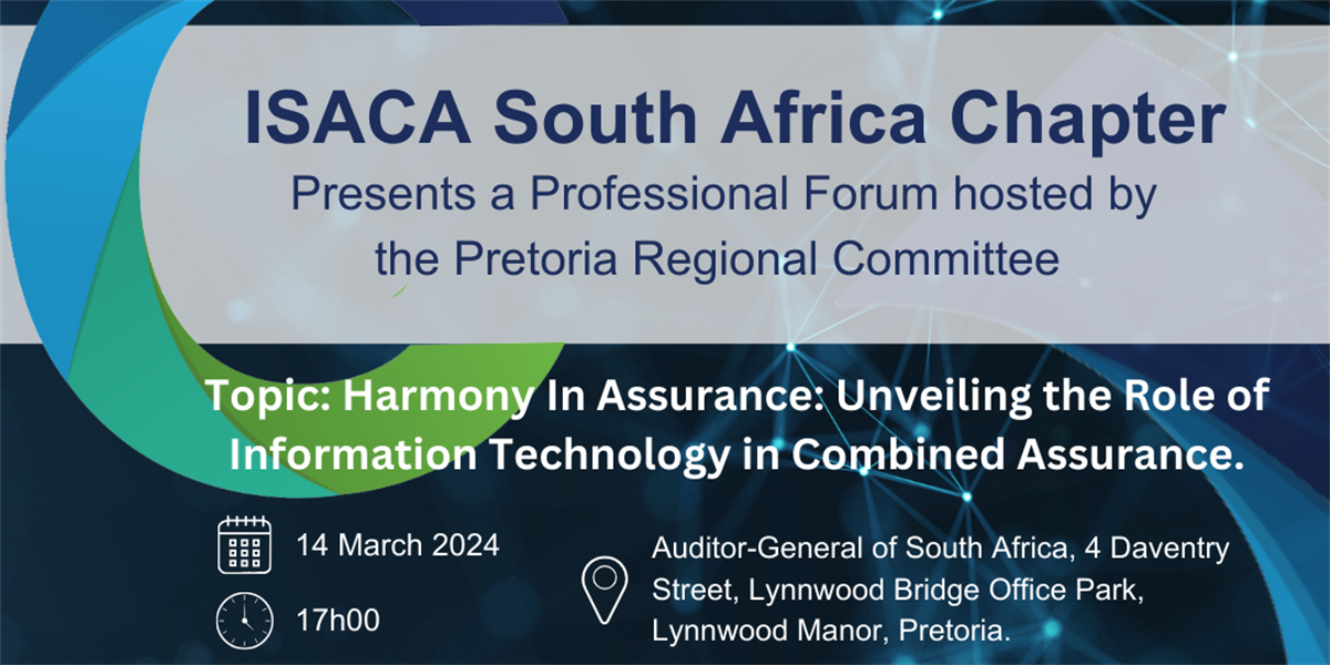 ISACA SA Professional Forum Hosted by Pretoria Region - South Africa ...