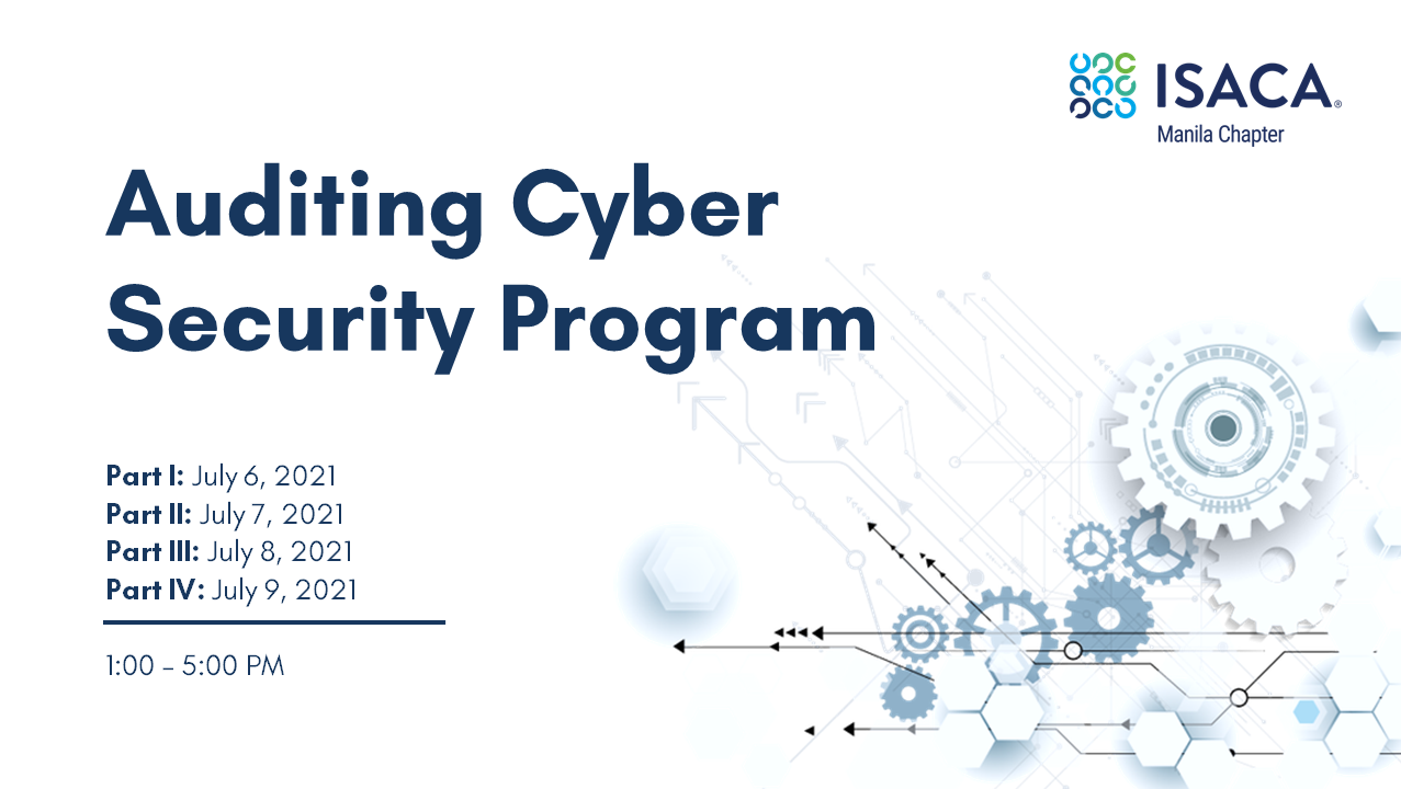 WEBINAR: Auditing Cyber Security Program - Manila Chapter