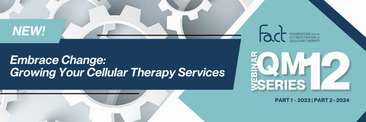 FACT October 2023 Update: Clarifications Related to FACT-Accredited ...