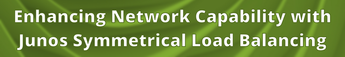 Junos Symmetrical Load Balancing