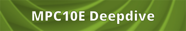 MPC10E Deepdive