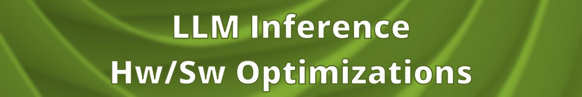 LLM Inference - Hw-Sw Optimizations