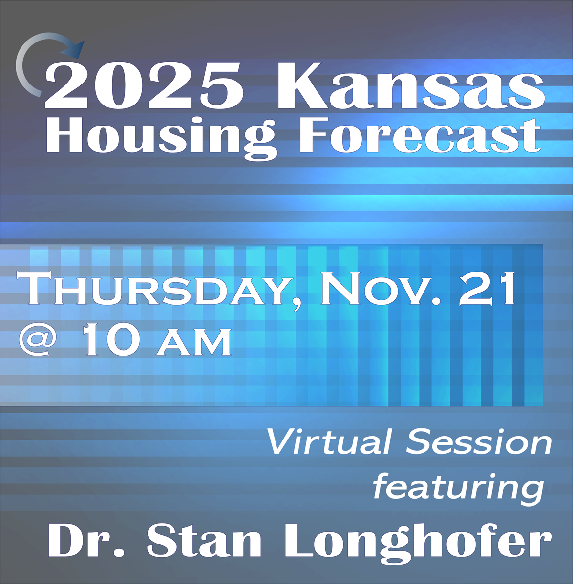 Upcoming Virtual Session: 2024 Kansas Housing Market Forecast