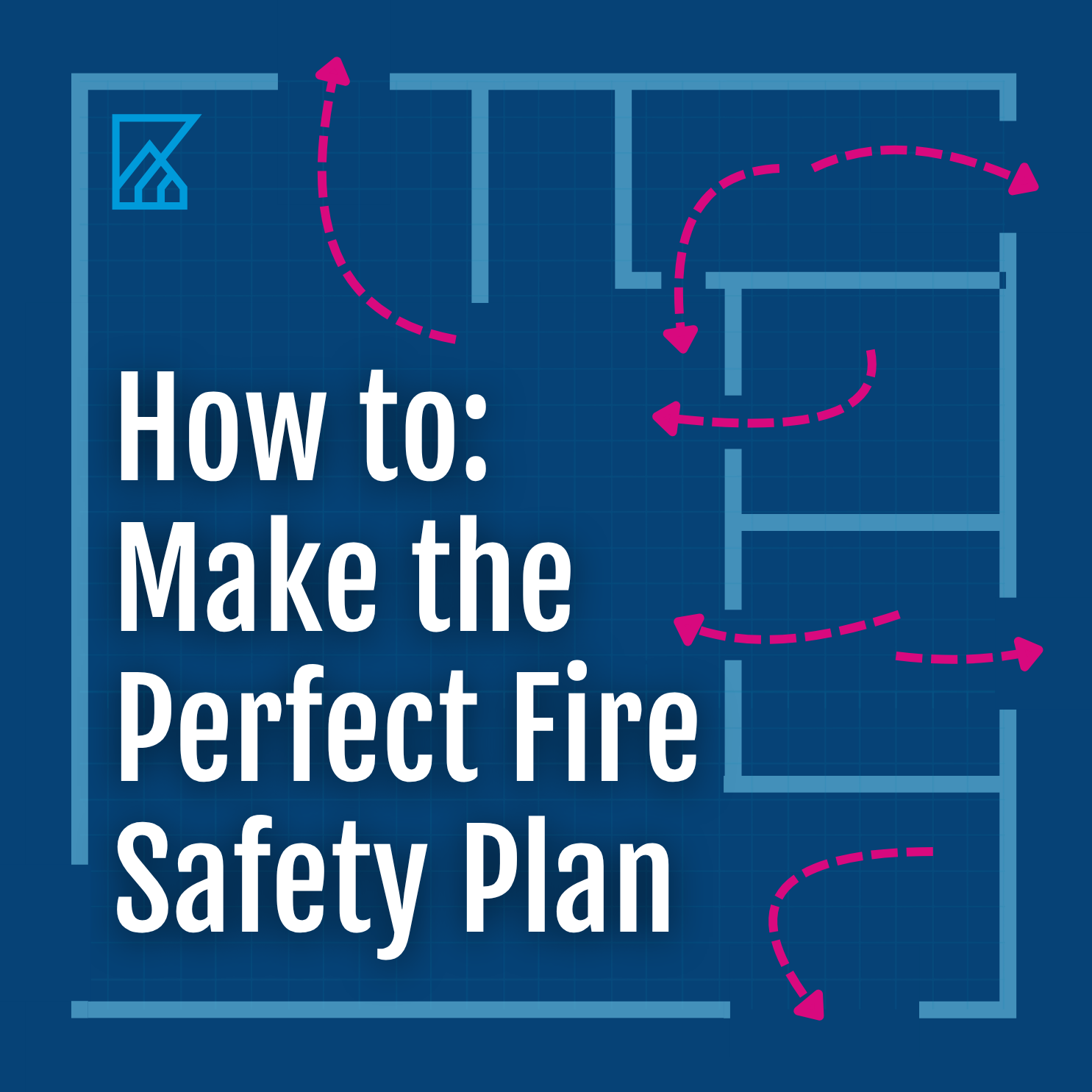 How to Make the Perfect Fire Safety Plan