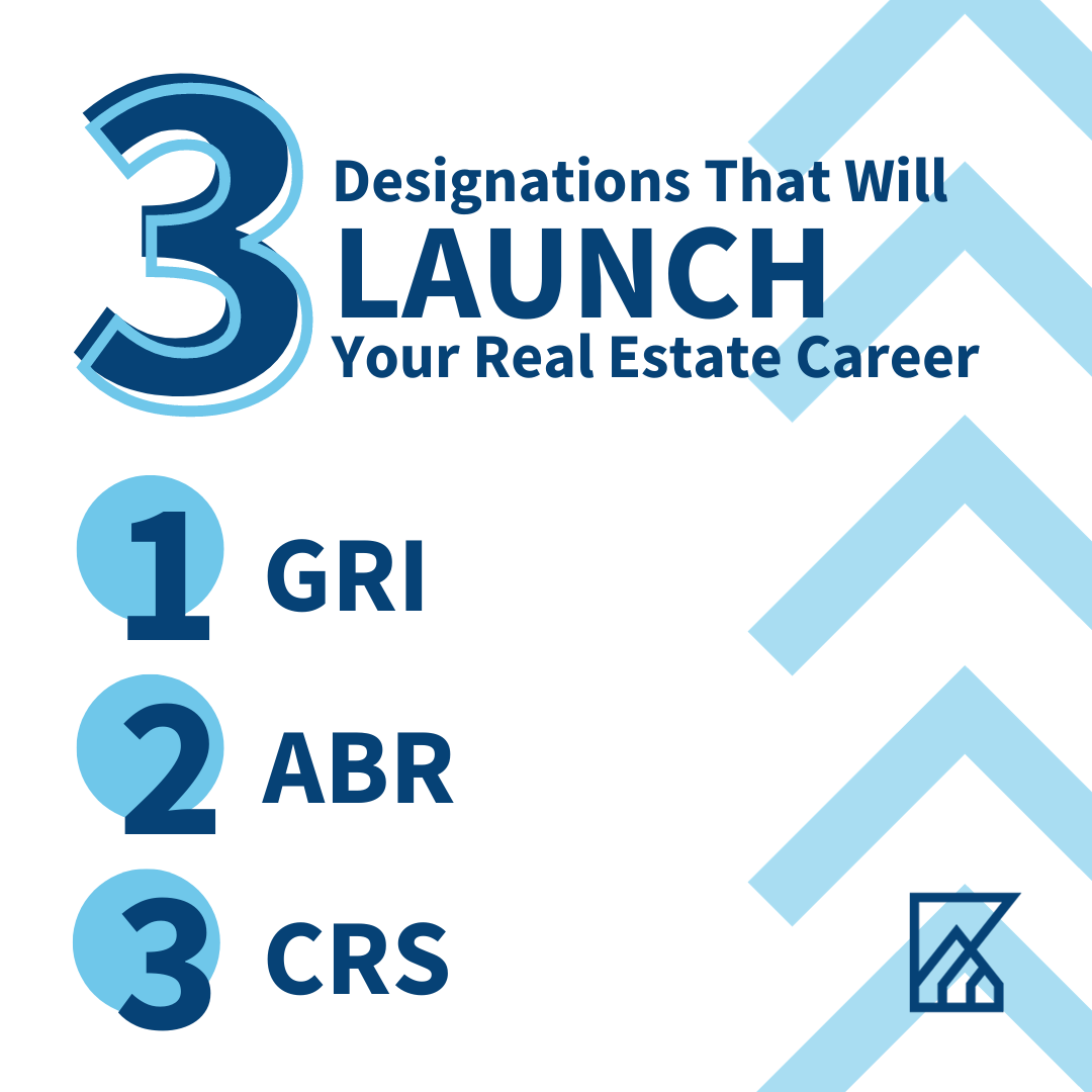 Three Designations That Will Launch Your Real Estate Career