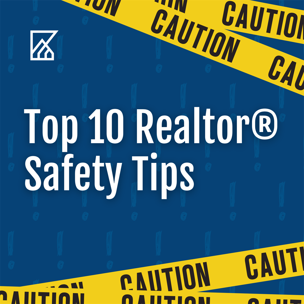 Securing Success: Our Top 10 Realtor® Safety Tips for Realtor® Safety Month
