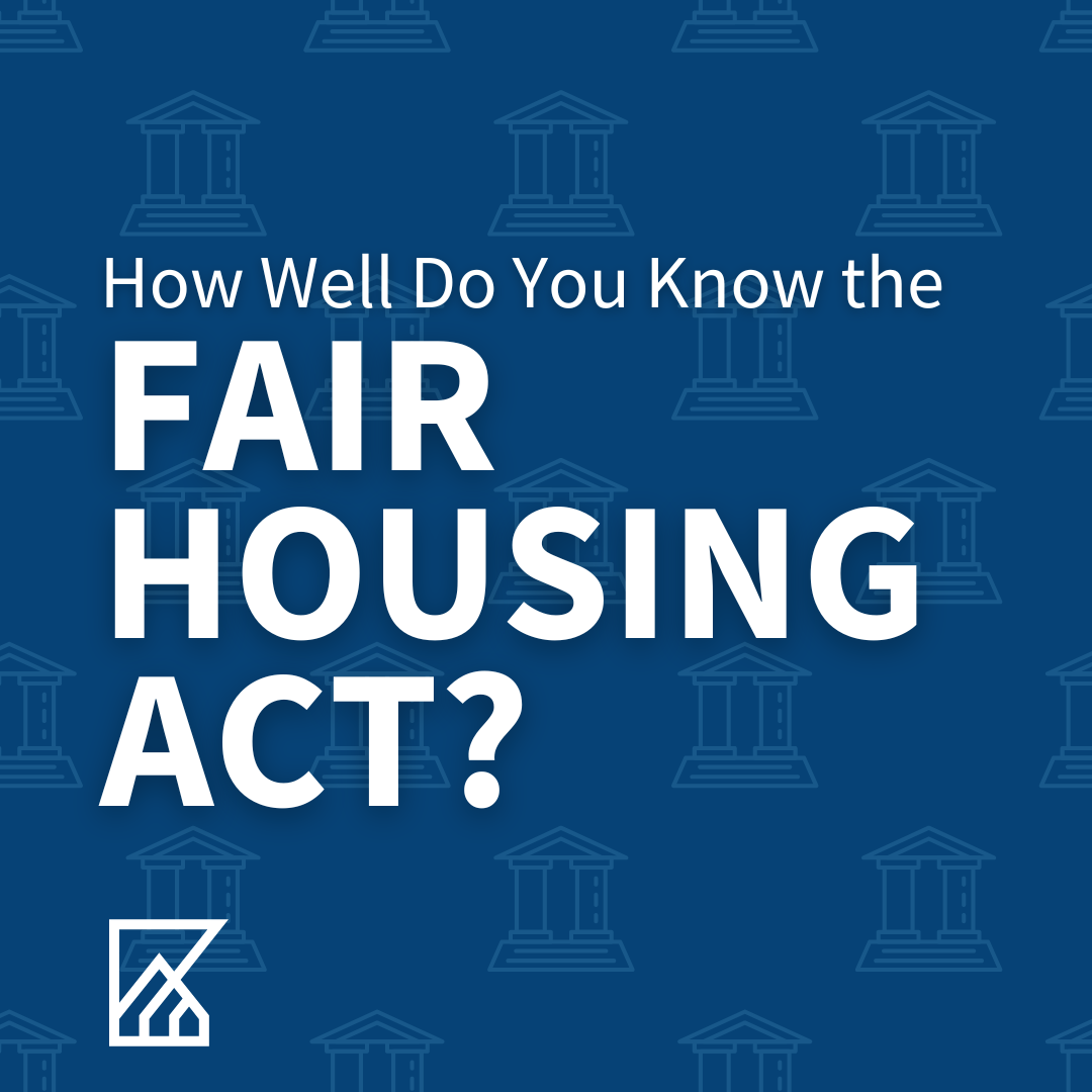 How Well Do You Know the Fair Housing Act?