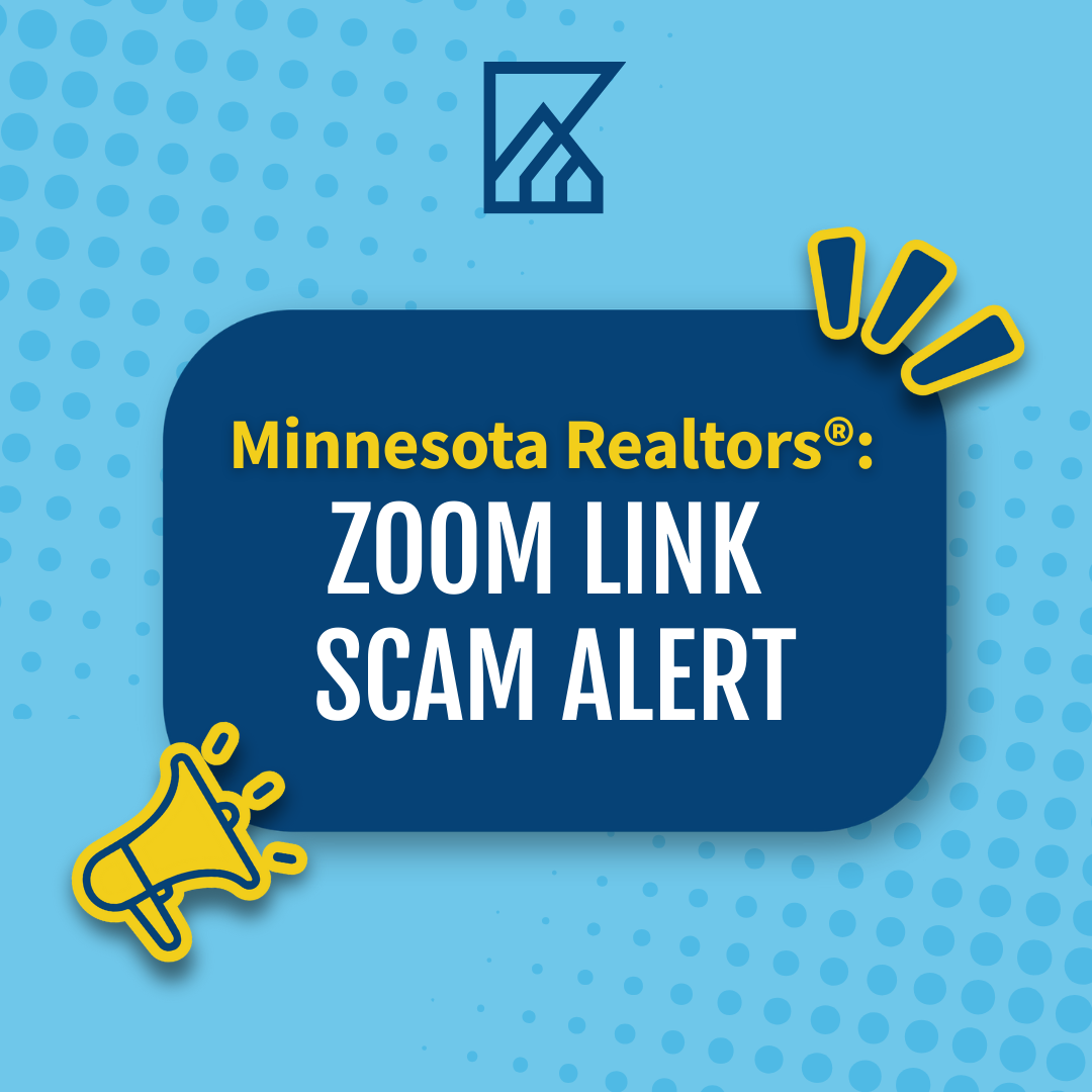 Cybersecurity Alert: Zoom Link Scam Targeting Minnesota Real Estate Agents