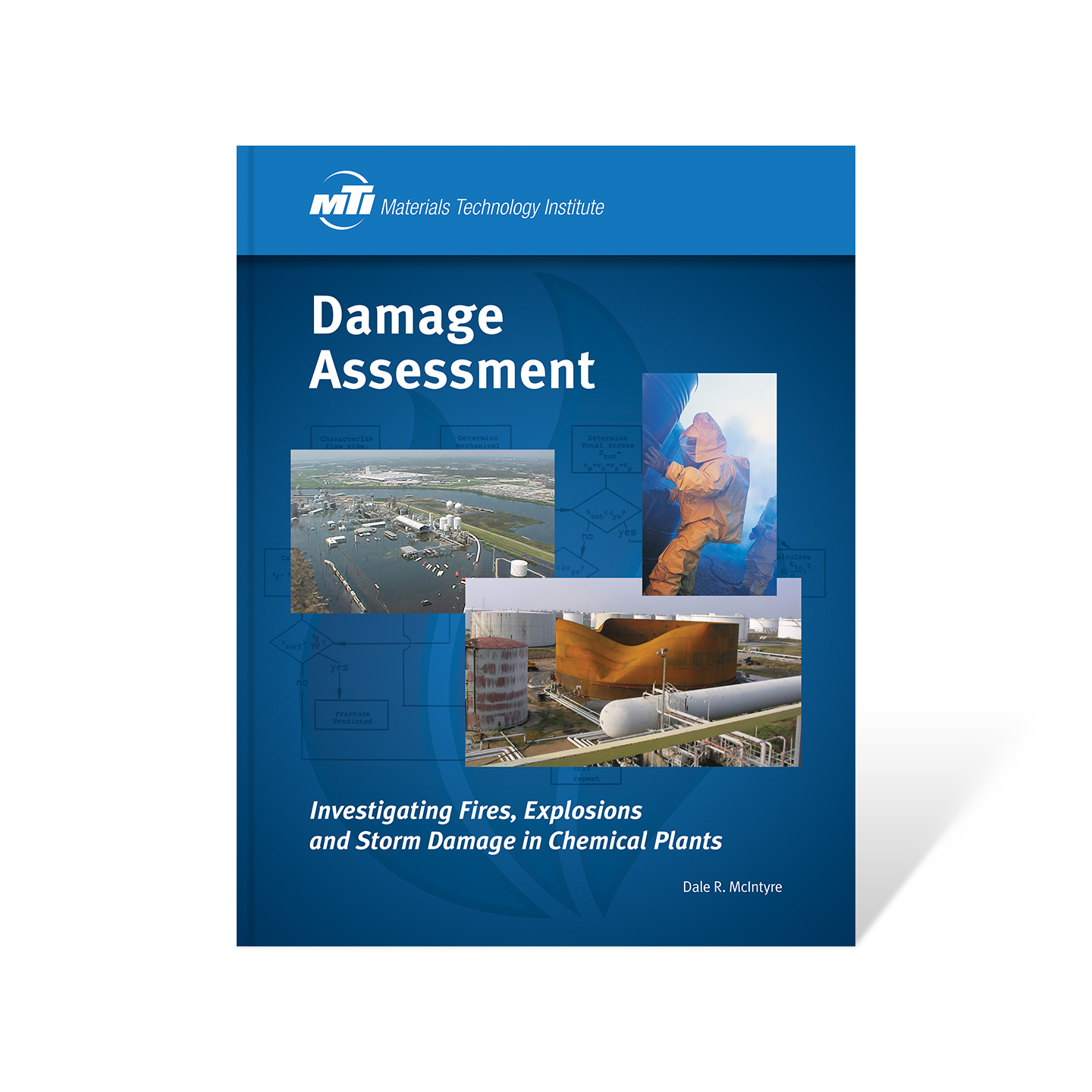 Damage Assessment: Investigating Chemical Plant Fires, Explosions and ...