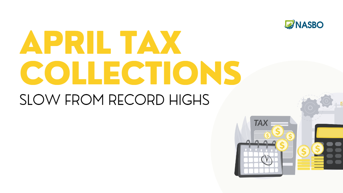 April Tax Collections Slow from Record Highs