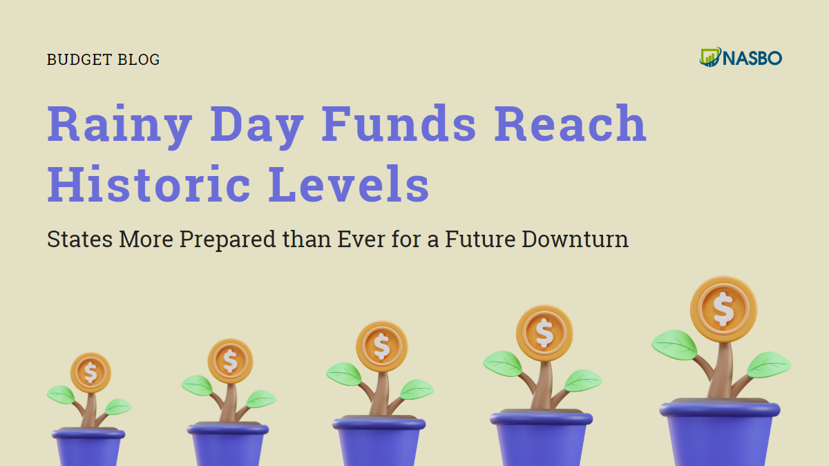 Rainy Day Funds Reach Historic Levels, Leaving States More Prepared ...