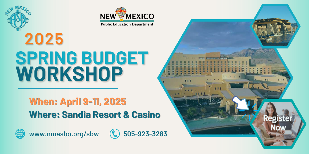 2025 Spring Budget Workshop - Attendee Registration - NMASBO Connect