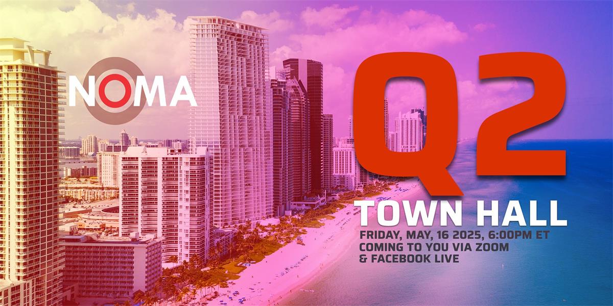 Q2 Town Hall Meeting - Zoom Event! - NOMA CONNECT