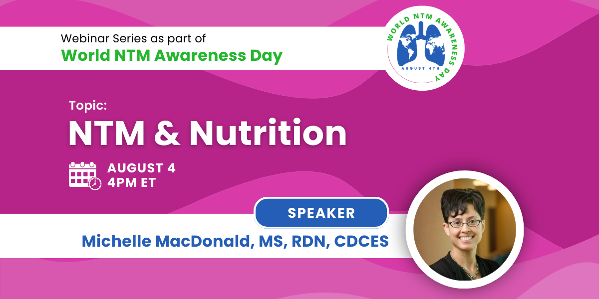 World NTM Awareness Day Webinar with Nutritionist, Michelle MacDonald ...