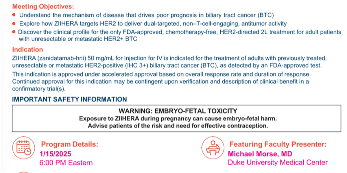 INDUSTRY SPONSORED EVENT: Ziihera for the Treatment of Adults with ...