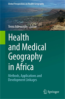 Health and Medical Geography in Africa – Methods, Applications and ...