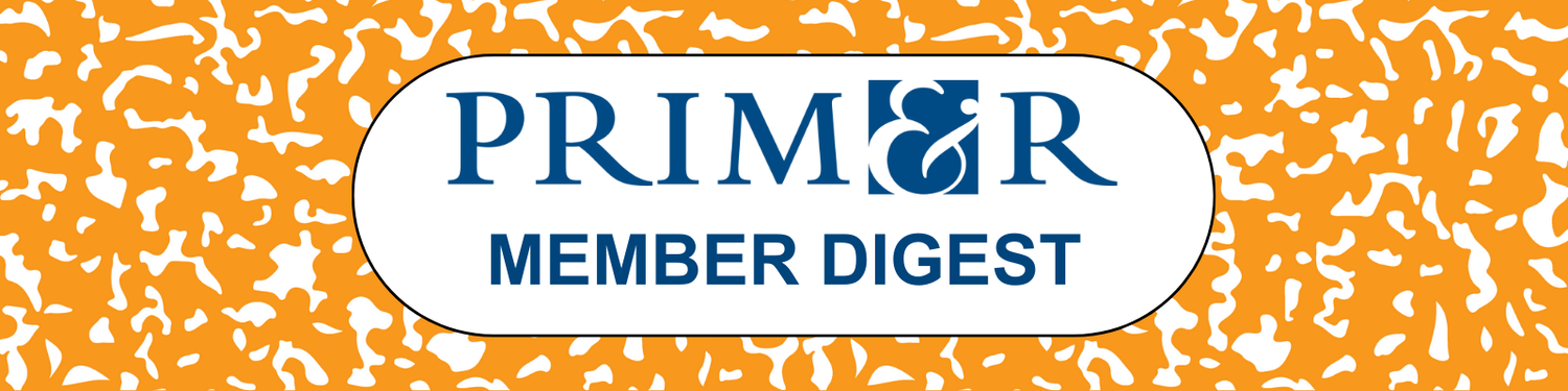 PRIM&R Member Digest - PRIM&R