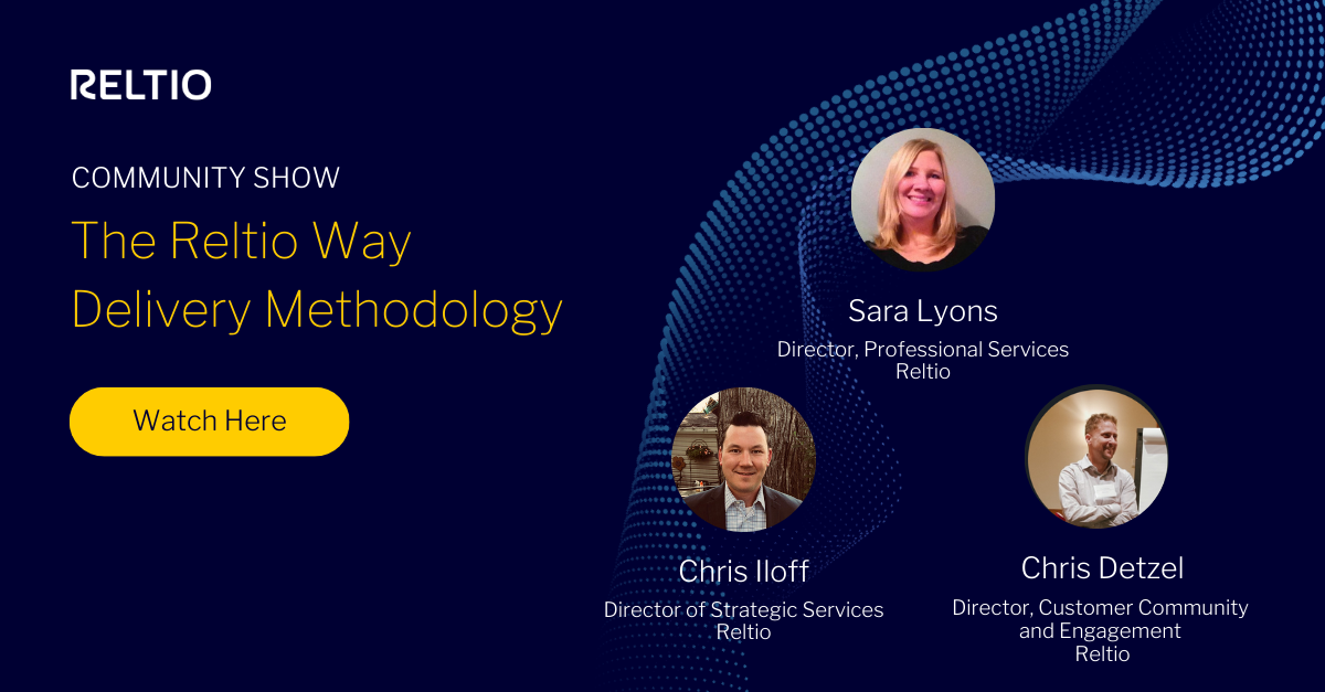The Reltio Way Delivery Methodology - Show