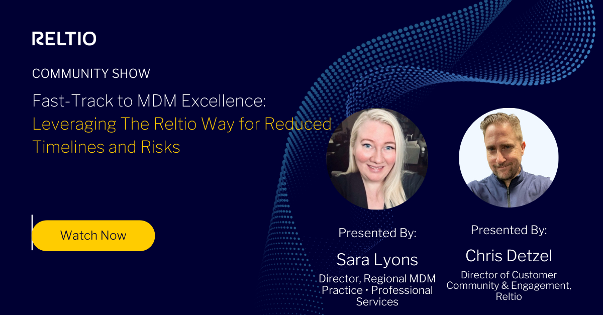 Fast-Track to MDM Excellence: Leveraging The Reltio Way for Reduced ...