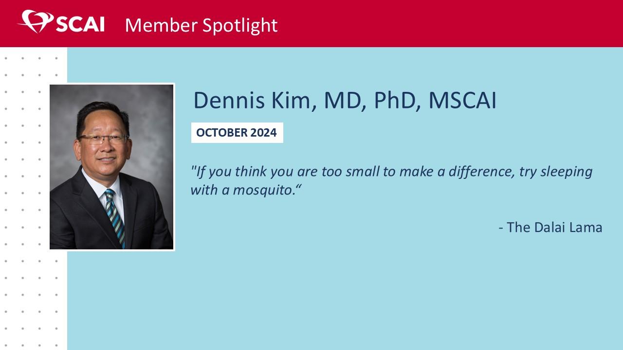 Member Spotlight: Dr. Dennis Kim