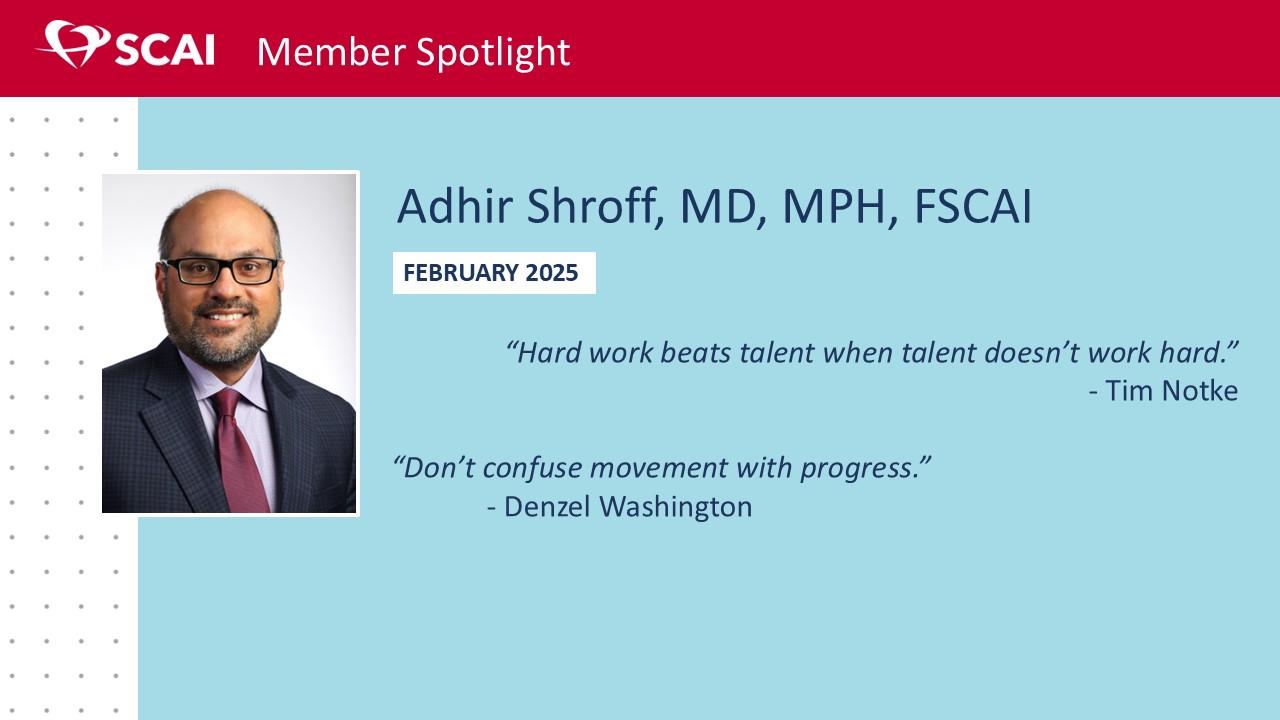 Member Spotlight: Dr. Adhir Shroff