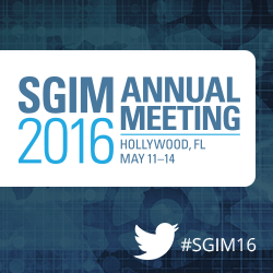 2016 SGIM Annual Meeting - Society of General Internal Medicine