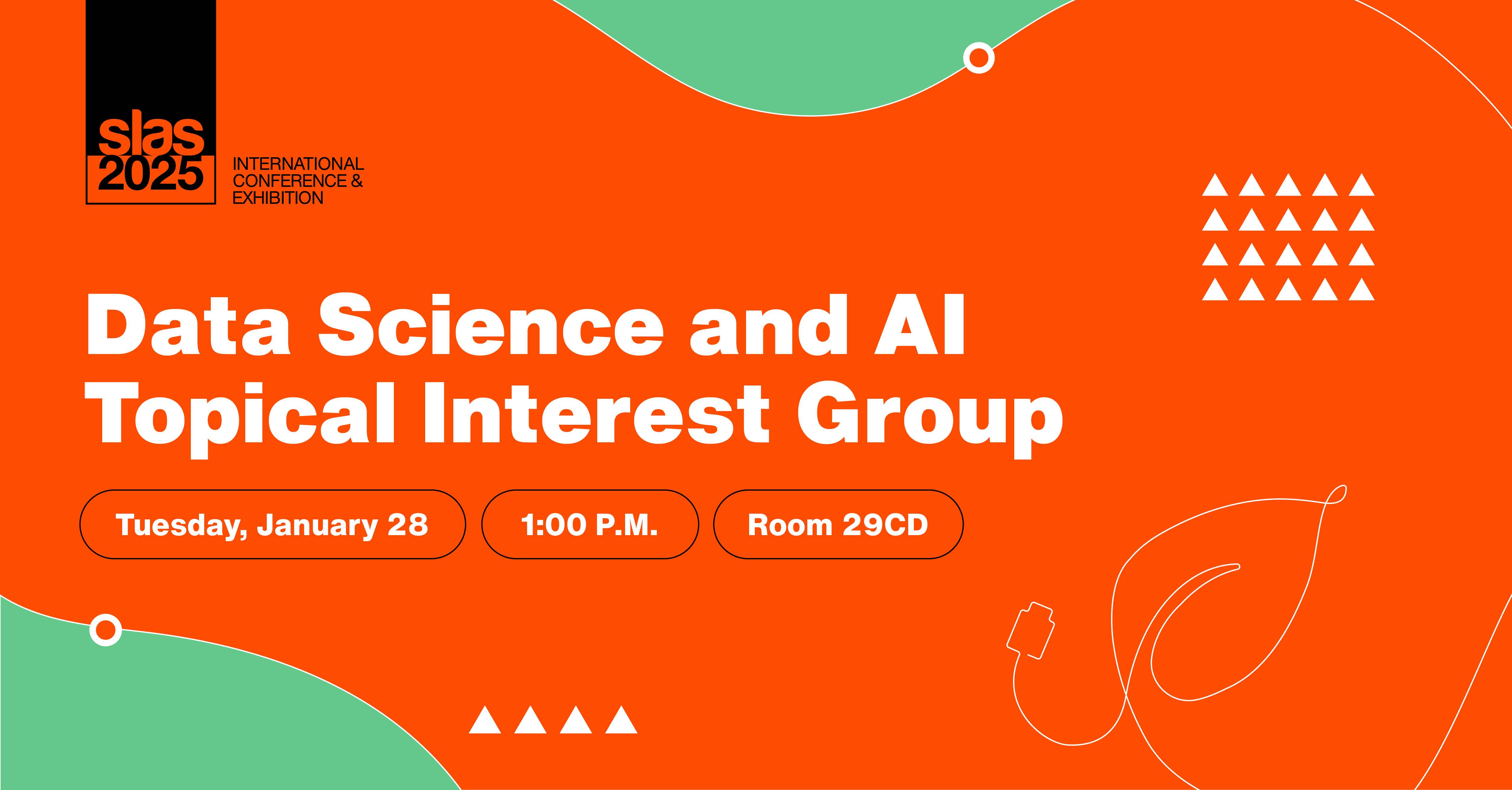 Data Science & AI Topical Interest Group at SLAS 2025 | Data Science ...