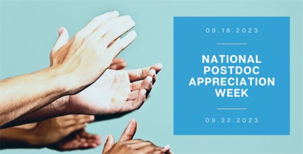 Celebrate National Postdoc Appreciation Week, September 18-22!