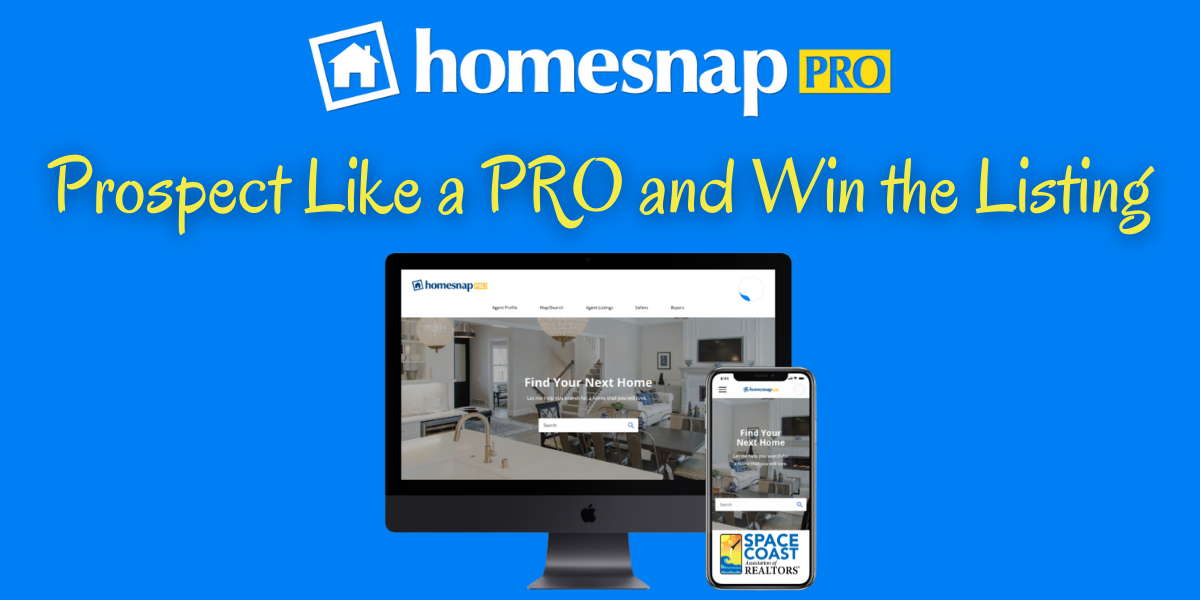Homesnap 201: Prospect Like a PRO and Win the Listing- Virtual Webinar ...