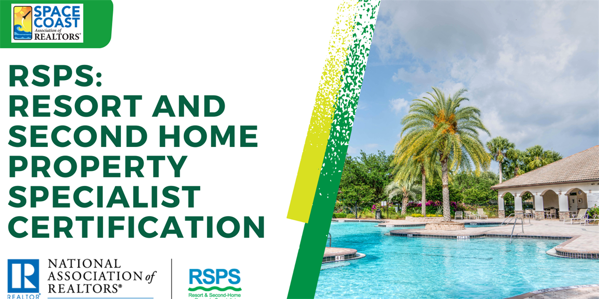 Resort and Second Home Property Specialist (RSPS Certification) - ZOOM ...