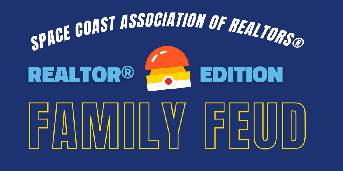 Join us for Realtor® Family Feud! - Space Coast Association of REALTORS ...