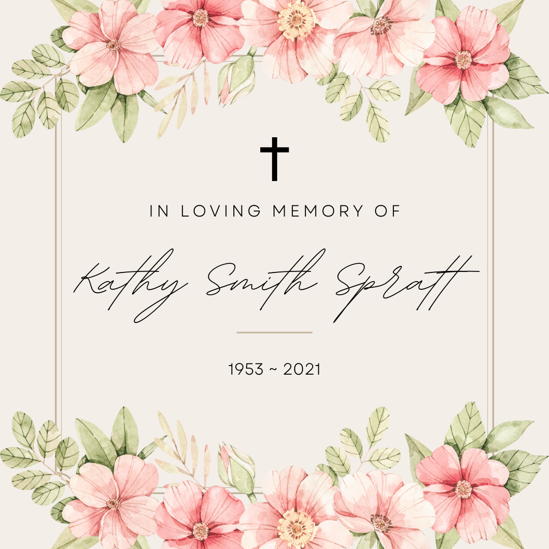 Condolences to the Kathy Smith Spratt Family