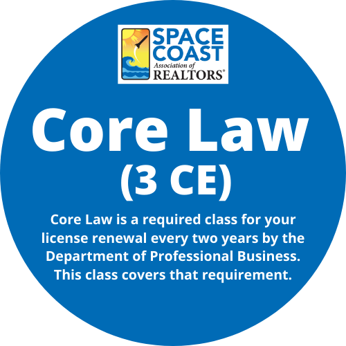 Core Law (3 CE) LIVE WEBINAR - Space Coast Association of REALTORS ...