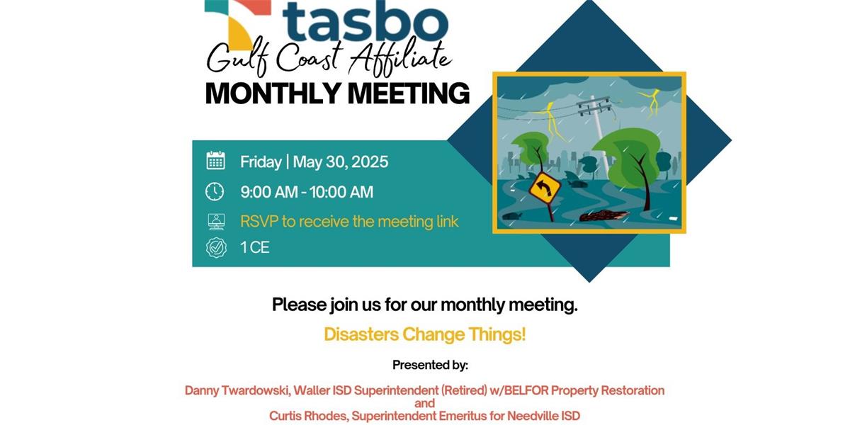 May 2025 Gulf Coast TASBO Affiliate Meeting - TASBO Connect
