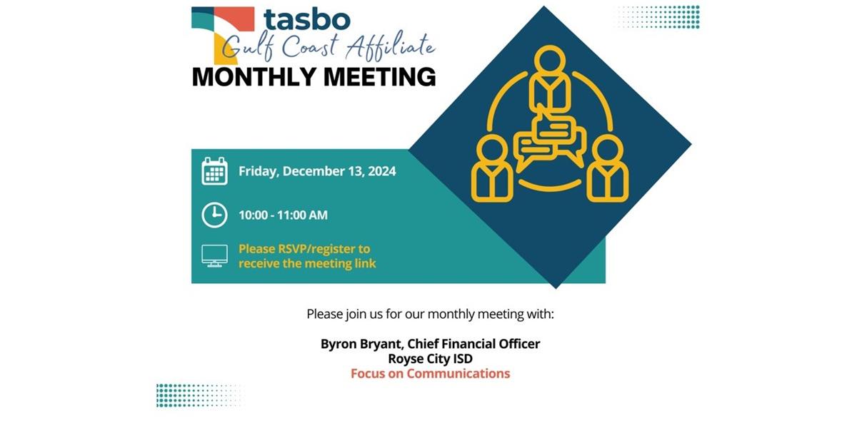 Gulf Coast TASBO Affiliate Meeting - December 2024 - TASBO Connect