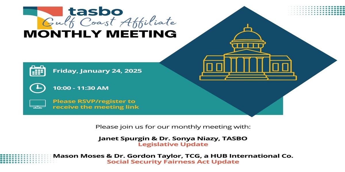 January 2025 Gulf Coast TASBO Affiliate Meeting - TASBO Connect