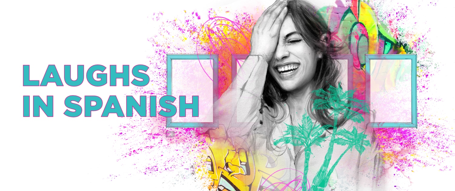 Laughs In Spanish - Edgerton Foundation New Play Awards