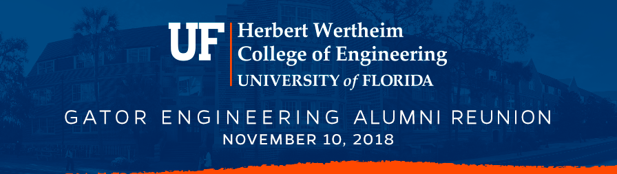 Gator Engineering Alumni Reunion - University of Florida Alumni Association
