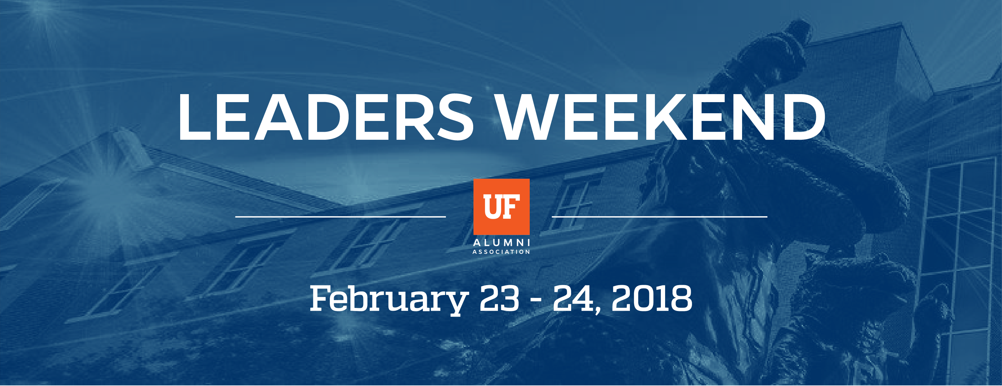 Leaders Weekend 2018 - University of Florida Alumni Association