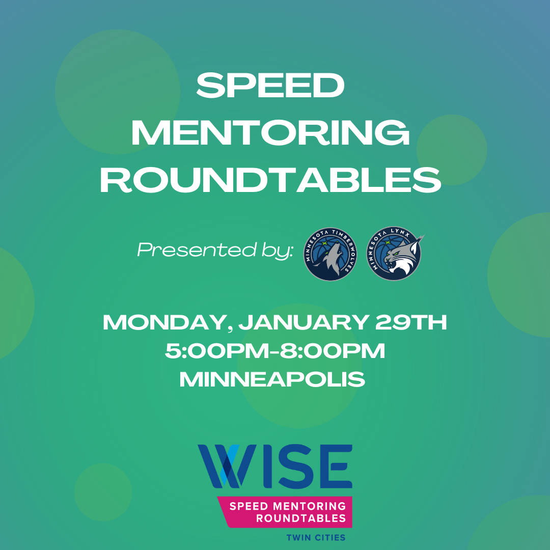 2024 WISE TC Speed Mentoring Roundtables - WISE | Twin Cities Chapter